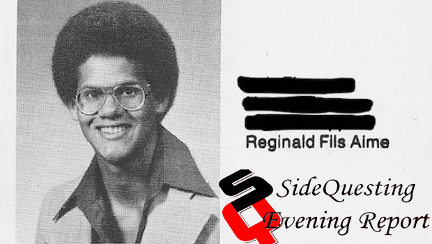 The Evening Report: Reggie’s Fro Edition – SideQuesting