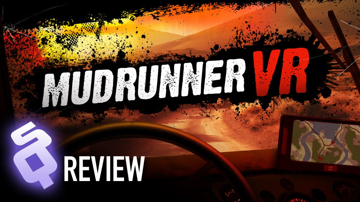 MudRunner VR review – SideQuesting