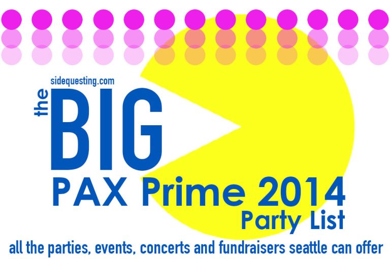 The BIG PAX Prime 2014 Party List: The guide to events, parties, and ...