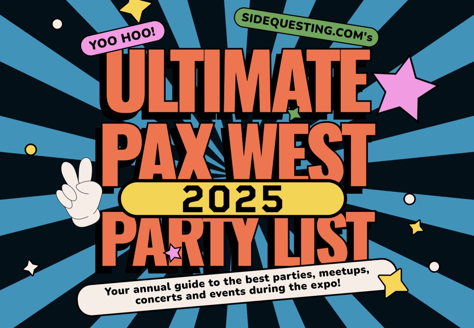 The ULTIMATE PAX West 2025 Party List: Your guide to all the parties ...
