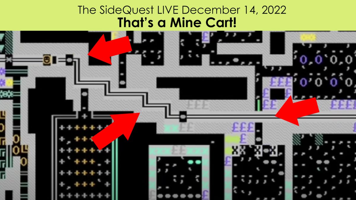 The SideQuest LIVE December 14, 2022: That’s a Mine Cart! – SideQuesting