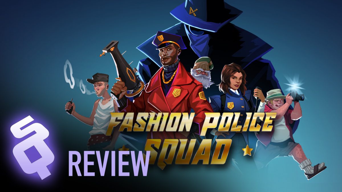 Fashion Police Squad review – SideQuesting