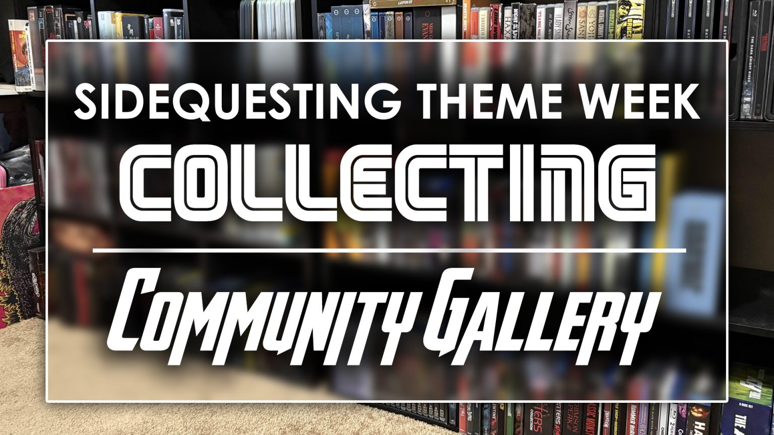 SideQuesting Collecting Theme Week: Community Gallery of Fun #2 ...